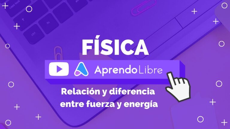 Diferencia entre Fuerza y Energía: Conceptos Clave en Física Explicados ...